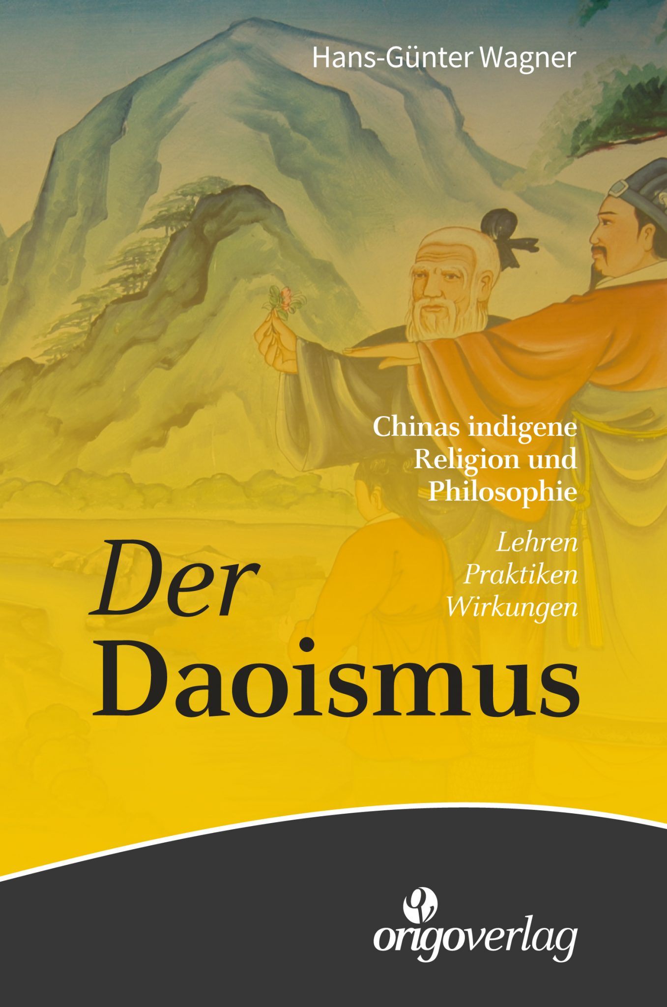 DER DAOISMUS – CHINAS INDIGENE RELIGION UND PHILOSOPHIE Buchvorstellung ...